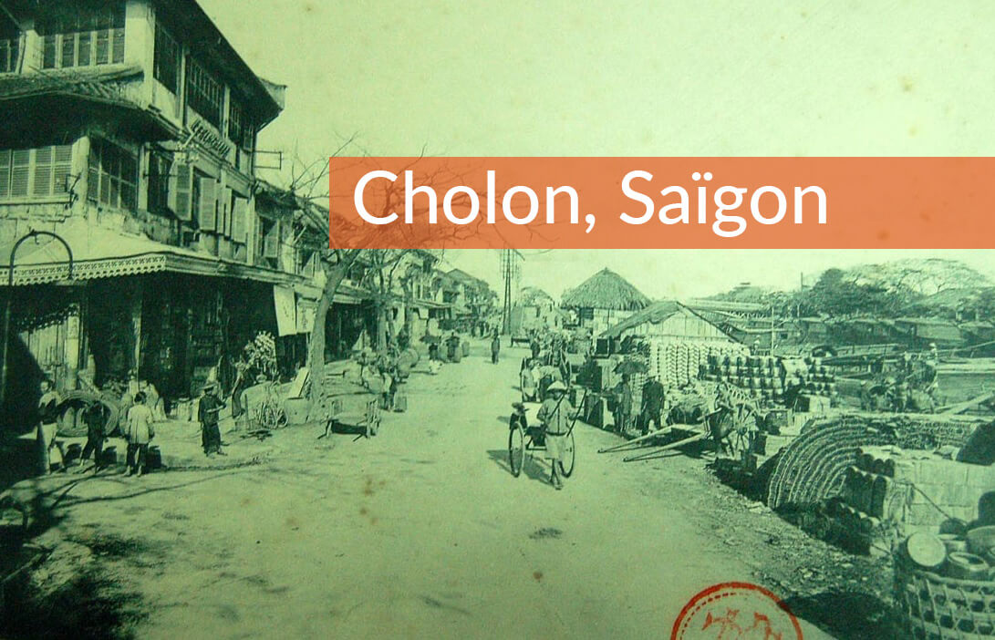 Visitez le quartier de Cho Lon, Chinatown de Saigon – 360 Indochine